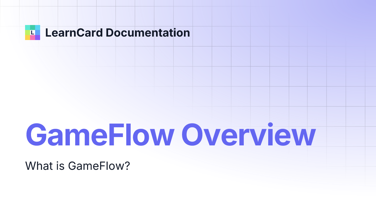 GameFlow Overview | LearnCard Documentation
