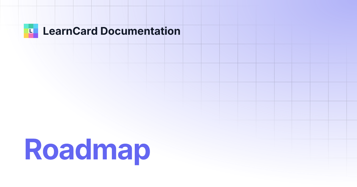 Roadmap | LearnCard Documentation