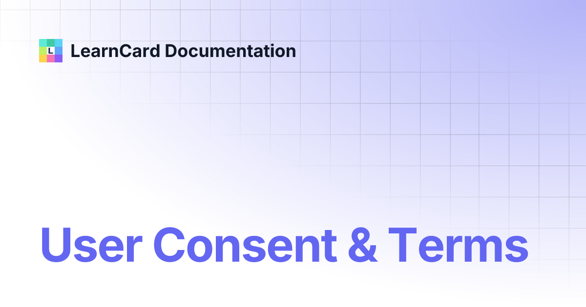 User Consent & Terms | LearnCard Documentation
