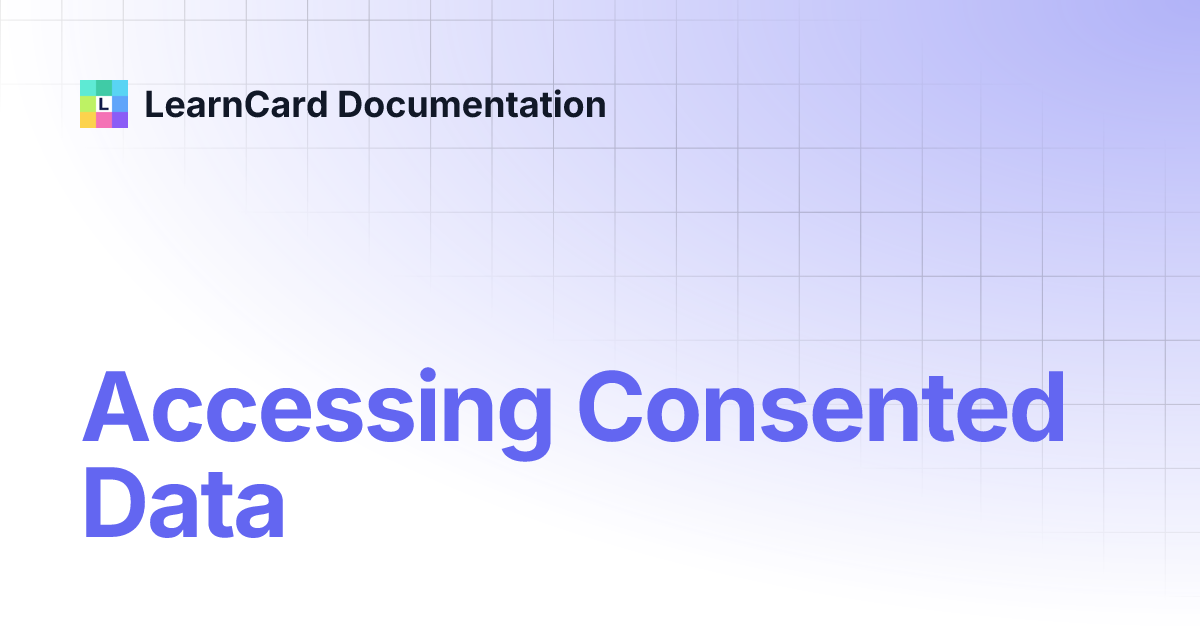 Accessing Consented Data | LearnCard Documentation