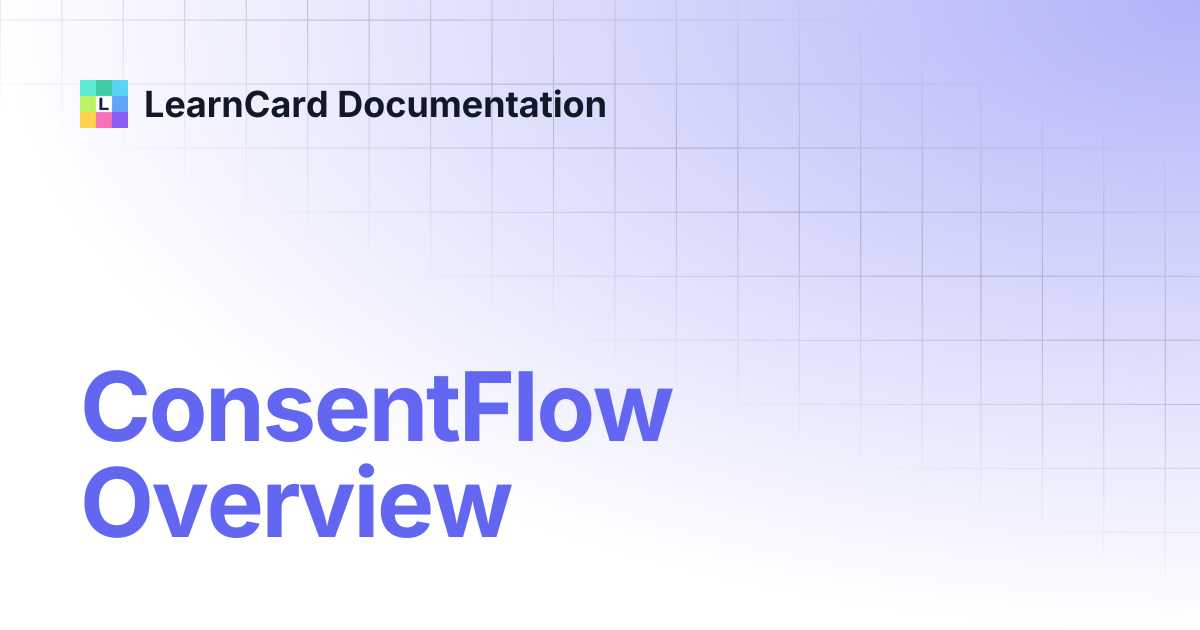 ConsentFlow Overview | LearnCard Documentation
