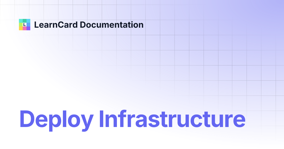 Deploy Infrastructure | LearnCard Documentation