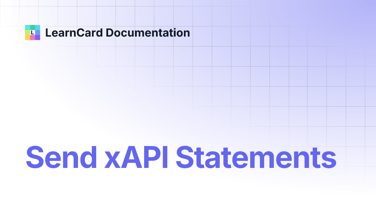 Send xAPI Statements | LearnCard Documentation